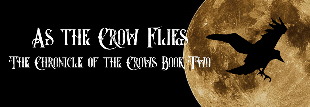 As the Crow Flies (The Chronicle of the Crows Book Two) – Steven Smith